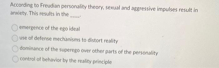 Solved According to Freudian personality theory, sexual and | Chegg.com Solved According to Freudian personality theory, sexual and | Chegg.com