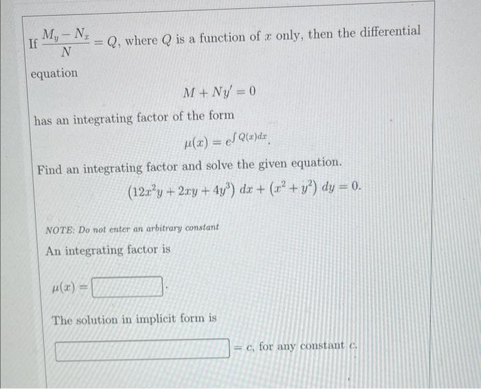 Solved If NMy−Nx=Q, where Q is a function of x only, then | Chegg.com