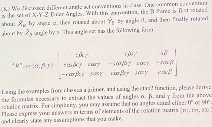 Solved K We Discussed Different Angle Set Conventions In