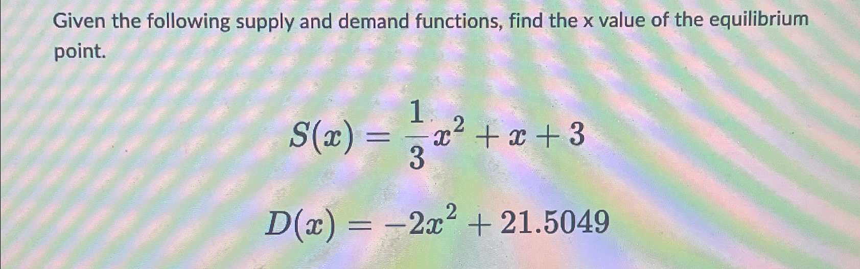 Solved Given the following supply and demand functions, find | Chegg.com