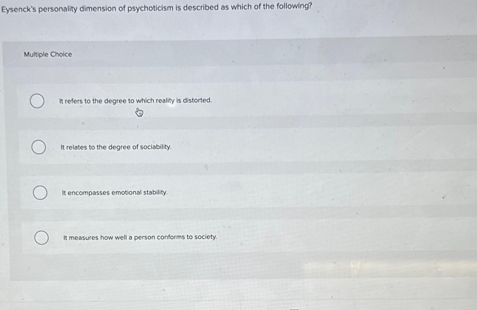 Solved Eysenck's personality dimension of psychoticism is | Chegg.com