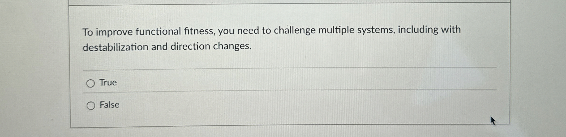 Solved To improve functional fitness, you need to challenge | Chegg.com