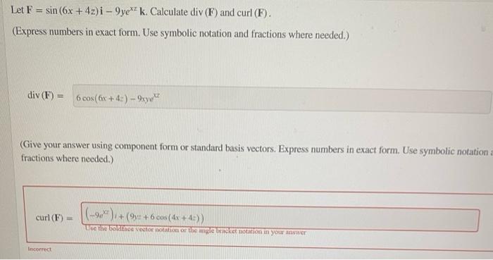 Solved Let F = sin(6x + 4z)i - Oyek. Calculate div (F) and | Chegg.com
