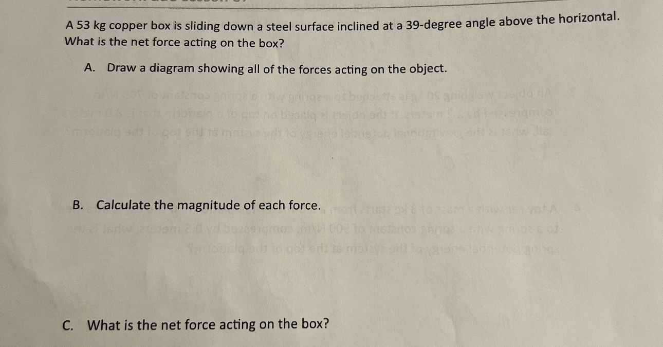 Solved A 53kg ﻿copper box is sliding down a steel surface | Chegg.com