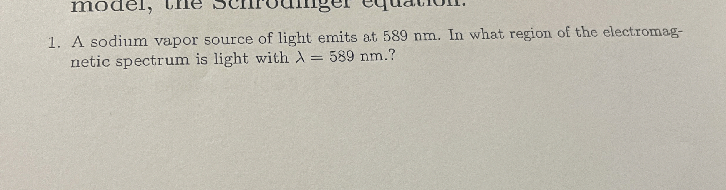Solved A sodium vapor source of light emits at 589 ﻿nm . ﻿In | Chegg.com
