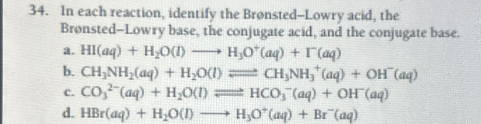 Solved In each reaction, identify the Bronsted-Lowry acid, | Chegg.com