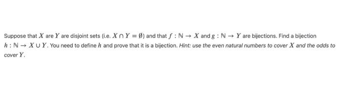 Solved Suppose that X are Y are disjoint sets (i.e. X∩Y=∅ ) | Chegg.com