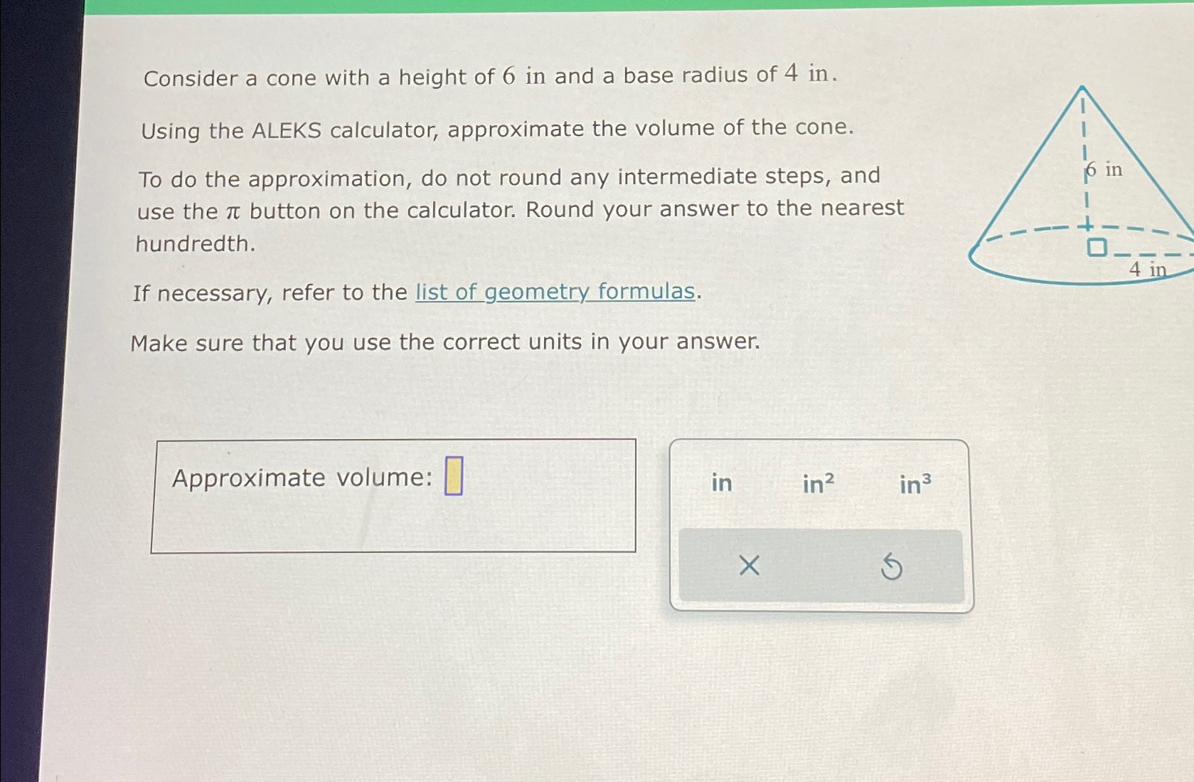 Solved Consider a cone with a height of 6 ﻿in and a base | Chegg.com