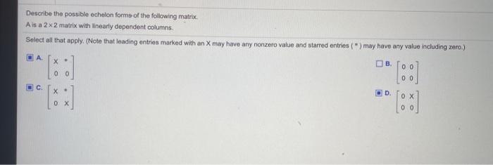 Solved Describe the possible echelon forms of the following | Chegg.com
