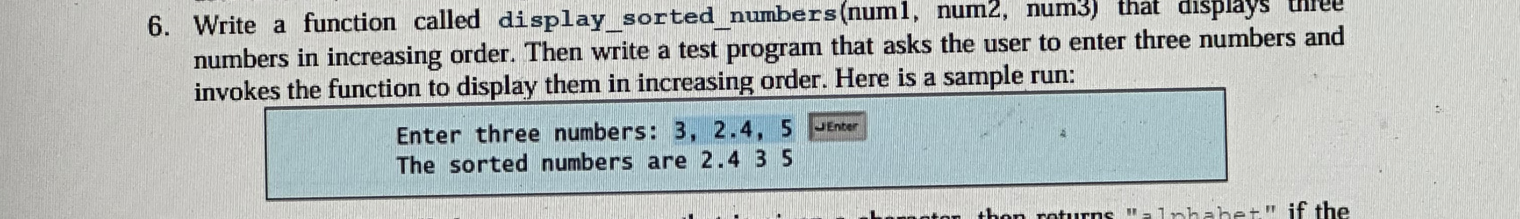 Solved Write a function called display_sorted_numbers(num1, | Chegg.com