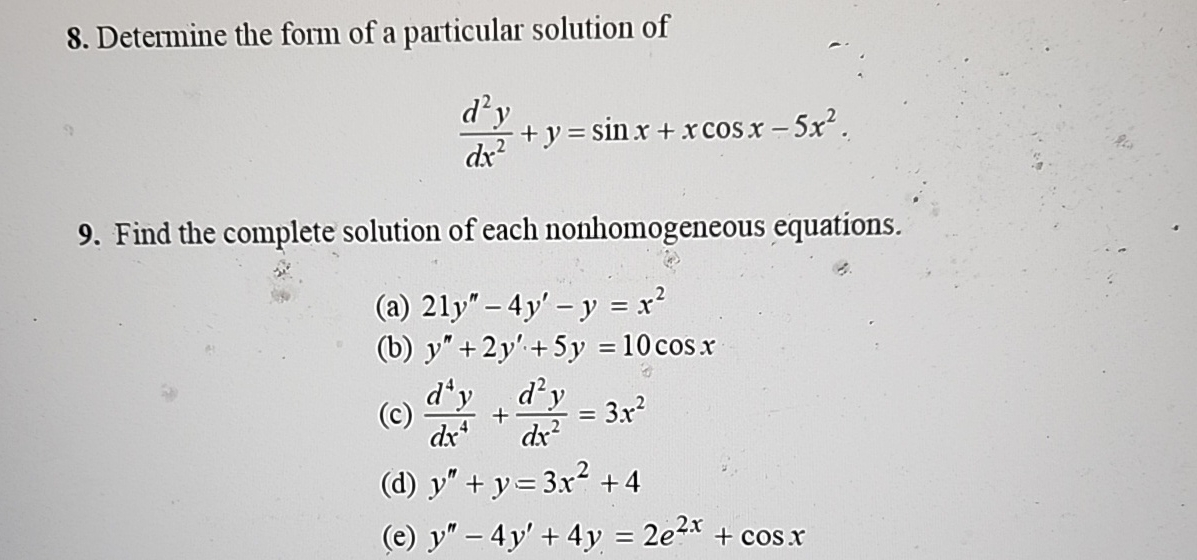 Solved Determine the form of a particular solution | Chegg.com