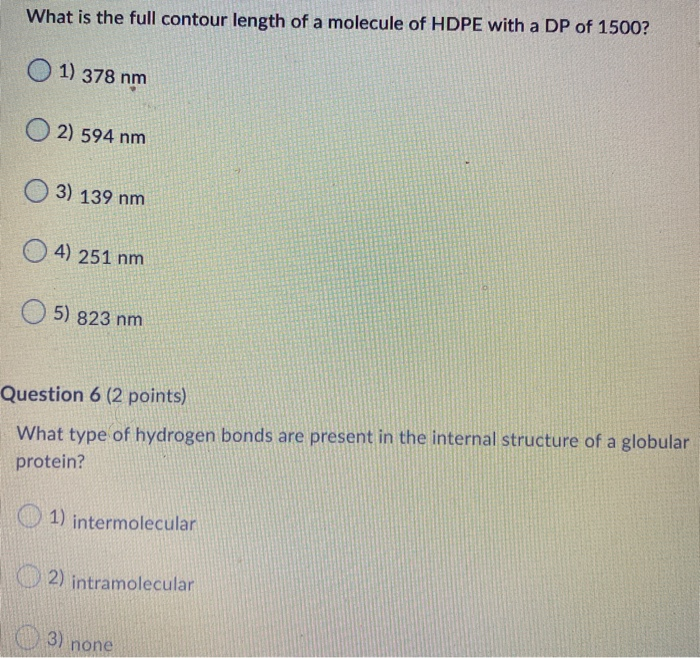 Solved What is the full contour length of a molecule of HDPE | Chegg.com