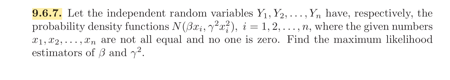 Solved 9.6.7. ﻿Let the independent random variables | Chegg.com
