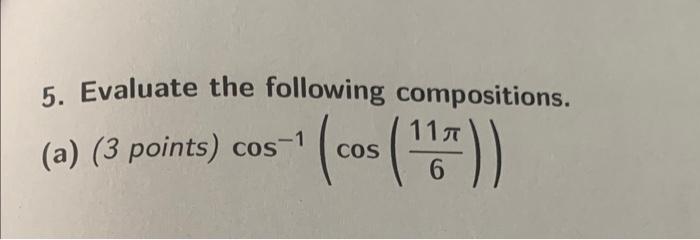 Solved 5. Evaluate the following compositions. (a) (3 | Chegg.com