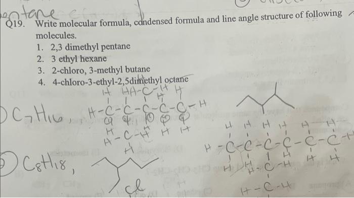 Solved Q19. Write molecular formula, condensed formula and | Chegg.com