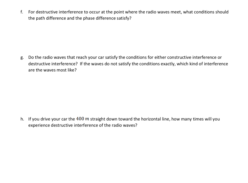 Solved f. ﻿For destructive interference to occur at the | Chegg.com