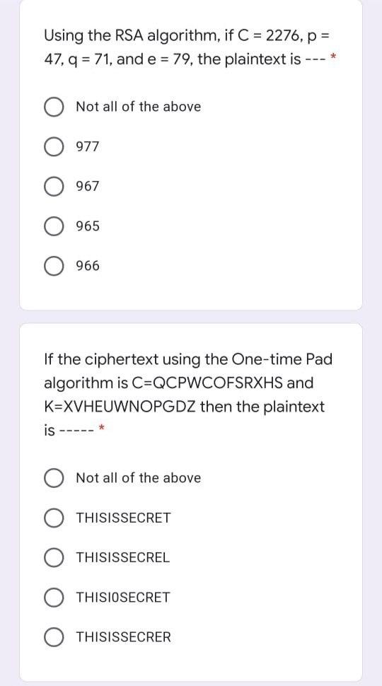 Solved Using the RSA algorithm, if C = 2276, p = 47, q = 71, | Chegg.com