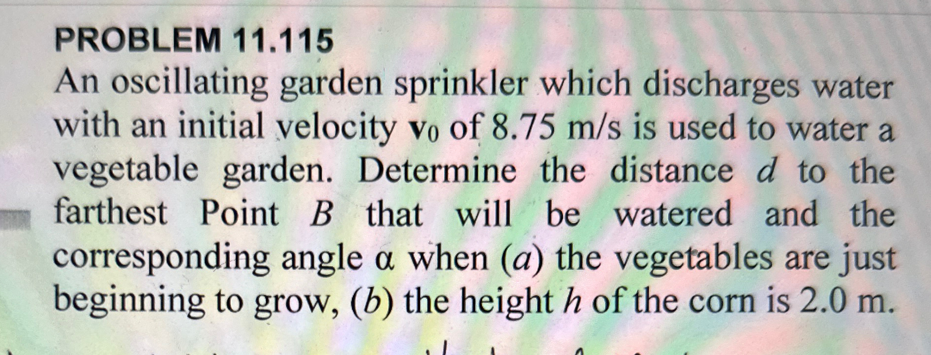 PROBLEM 11.115An oscillating garden sprinkler which | Chegg.com
