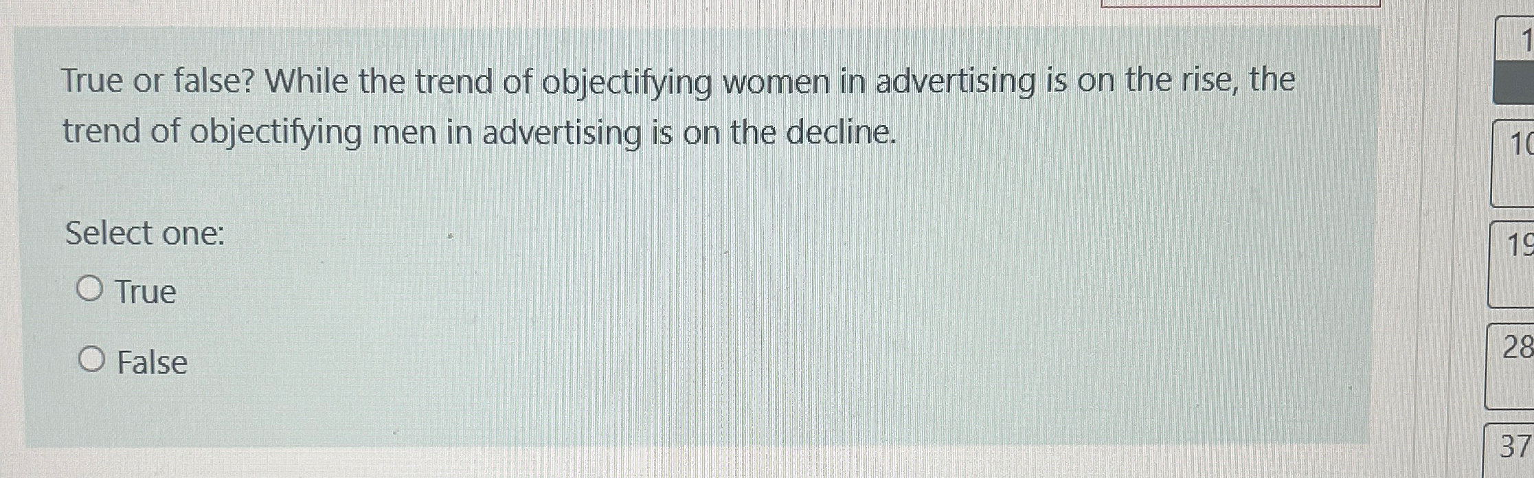 Solved True or false? While the trend of objectifying women | Chegg.com