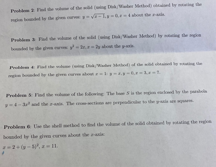 Solved Problem 2: Find the volume of the solid (using | Chegg.com