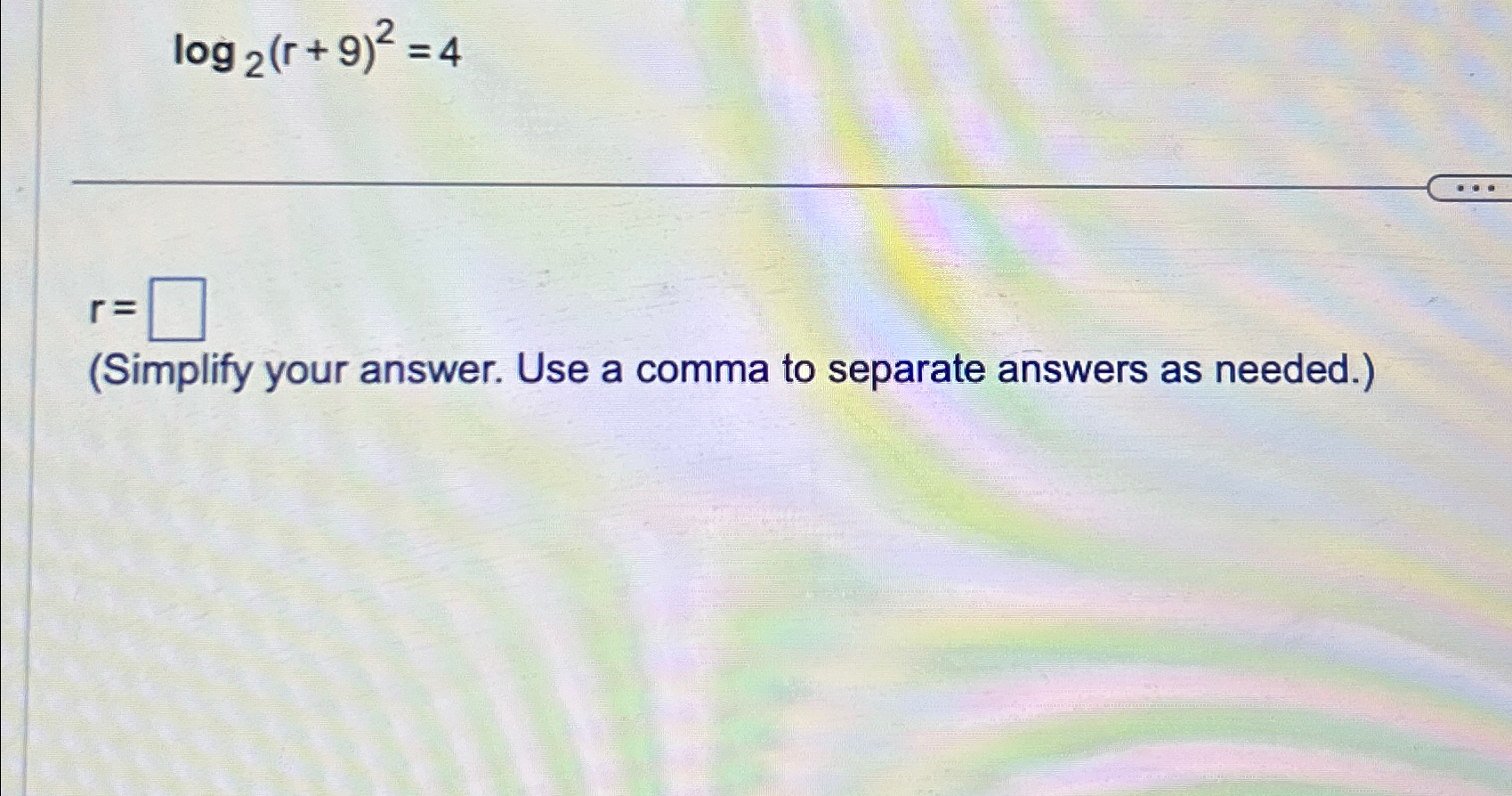 Solved log2(r+9)2=4r=(Simplify your answer. Use a comma to | Chegg.com