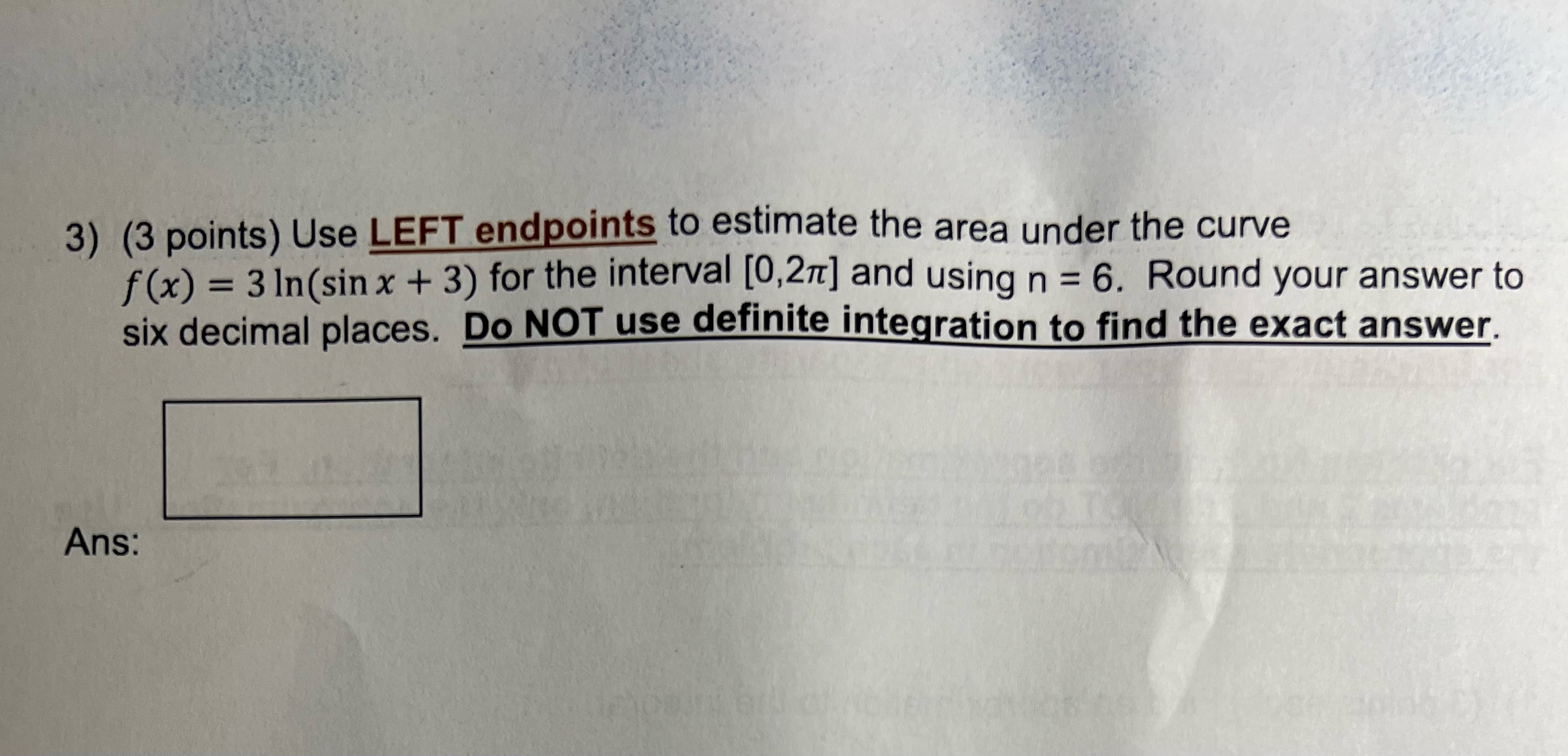 Solved (3 ﻿points) ﻿Use LEFT endpoints to estimate the area | Chegg.com