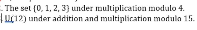 Solved . The set {0, 1, 2, 3} under multiplication modulo 4. | Chegg.com