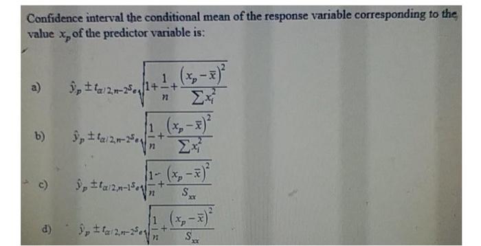Solved Confidence interval the conditional mean of the | Chegg.com
