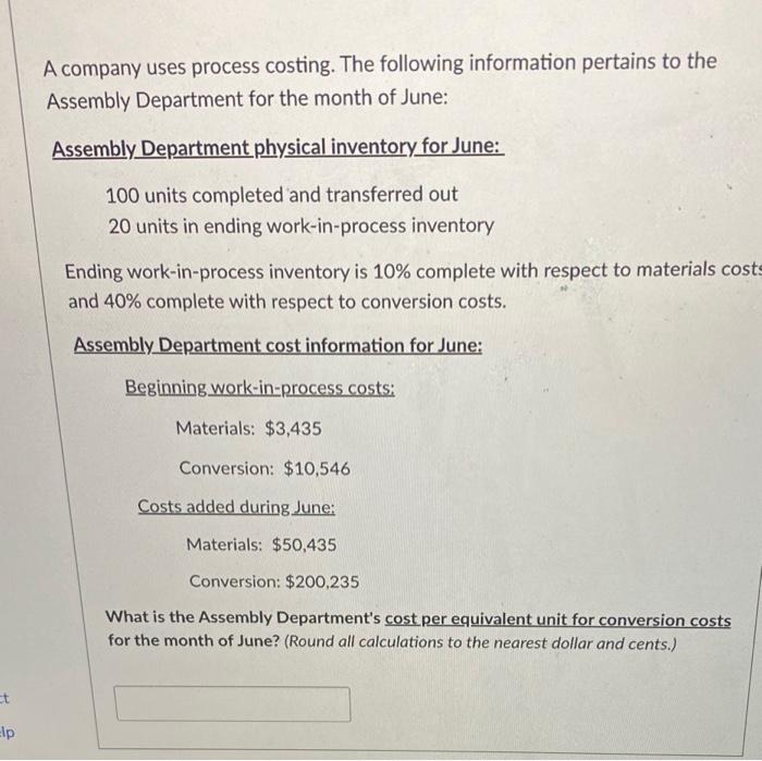 Solved A company uses process costing. The following | Chegg.com