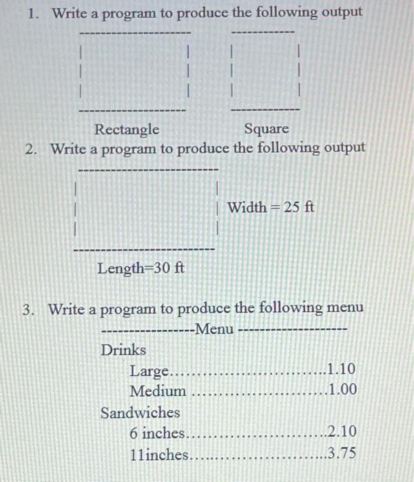 1. Write a program to produce the following output 2. | Chegg.com