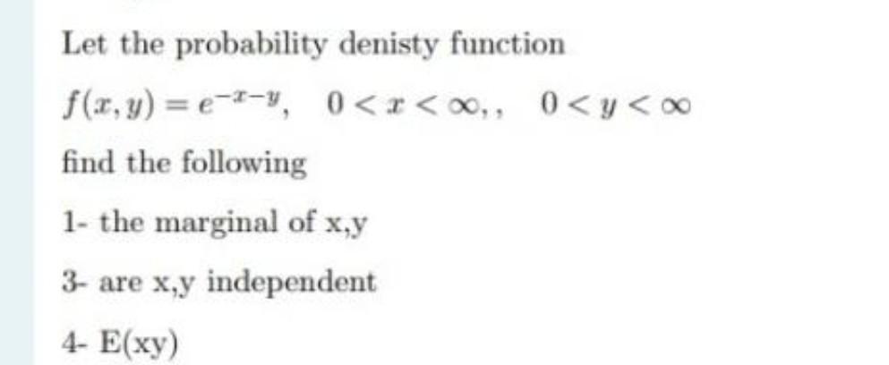 Solved Let the probability denisty function f(x, y) = e--y, | Chegg.com