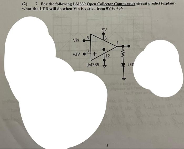 Solved (2) 7. For the following LM339 Open Collector | Chegg.com