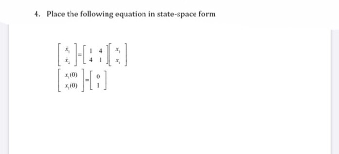 Solved 4. Place the following equation in state-space form | Chegg.com