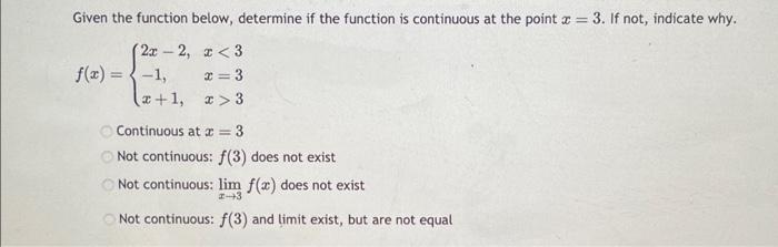 Solved Given the function below, determine if the function | Chegg.com