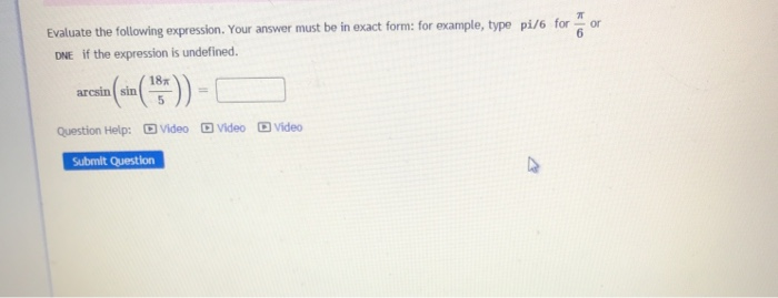 Solved for example, type pi/6 for or Evaluate the following | Chegg.com