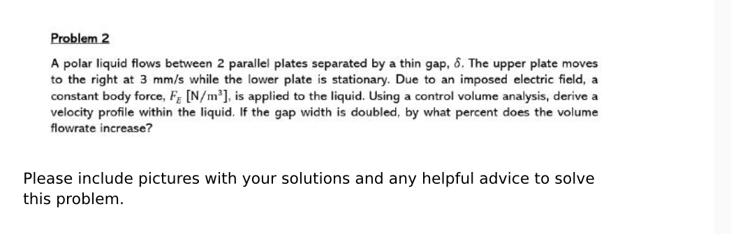 Solved Problem 2A polar liquid flows between 2 ﻿parallel | Chegg.com