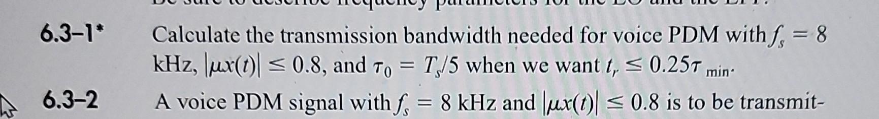 Solved 6.3-1* Calculate the transmission bandwidth needed | Chegg.com