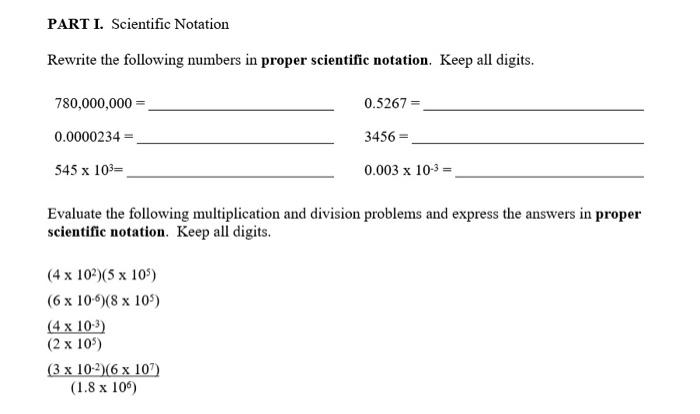 Solved PART I. Scientific Notation Rewrite the following | Chegg.com