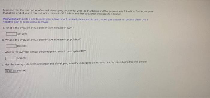 Solved Suppose that the real output of a small developing | Chegg.com