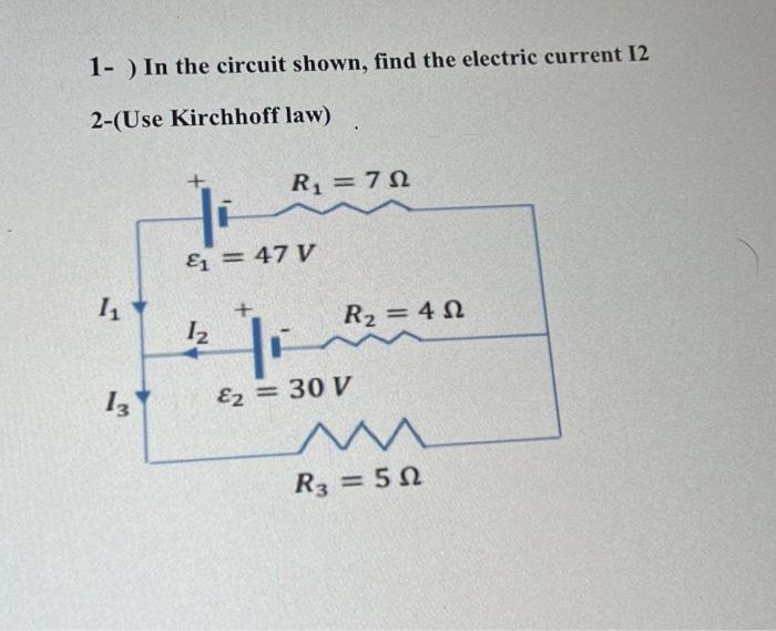 Solved 1- ) In the circuit shown, find the electric current | Chegg.com