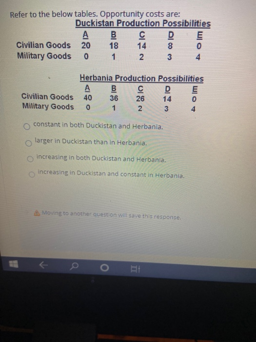 Solved Refer to the below tables. Opportunity costs are: | Chegg.com
