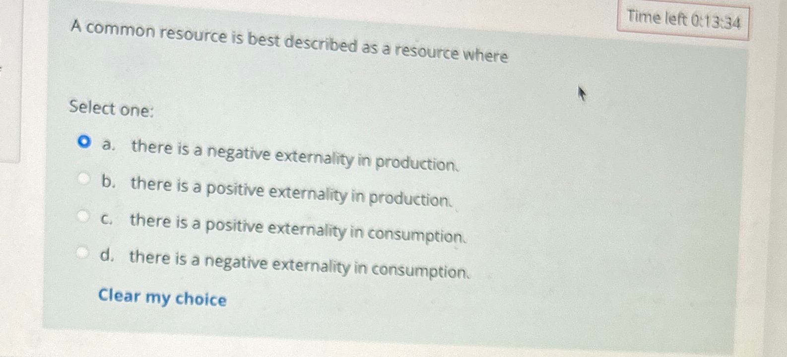 Solved Time left 0:13:34A common resource is best described | Chegg.com