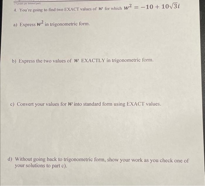 Solved 4. You're going to find two EXACT values of w for | Chegg.com