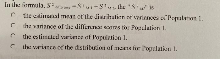 Solved In the formula, S2 difference = Sami+S2 M 2, the "S2" | Chegg.com