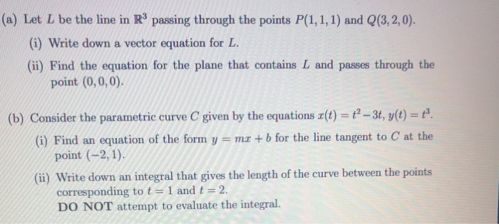 Solved (a) Let L be the line in R3 passing through the | Chegg.com