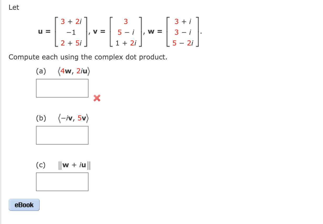 Solved Letu=[3+2i-12+5i],v=[35-i1+2i],w=[3+i3-i5-2i]Compute | Chegg.com
