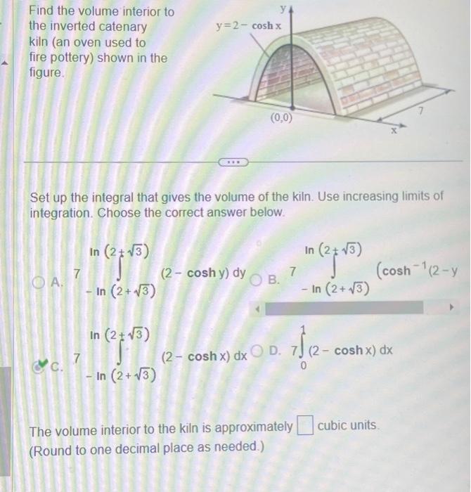Solved Find the volume interior to the inverted catenary | Chegg.com