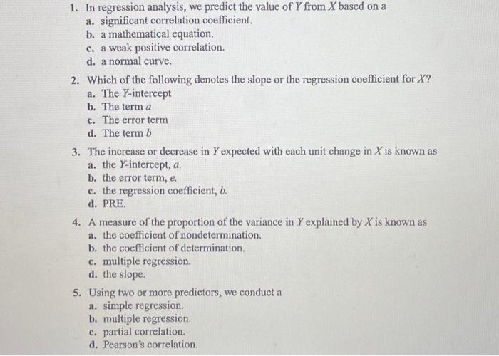Solved 1. In regression analysis, we predict the value of Y | Chegg.com