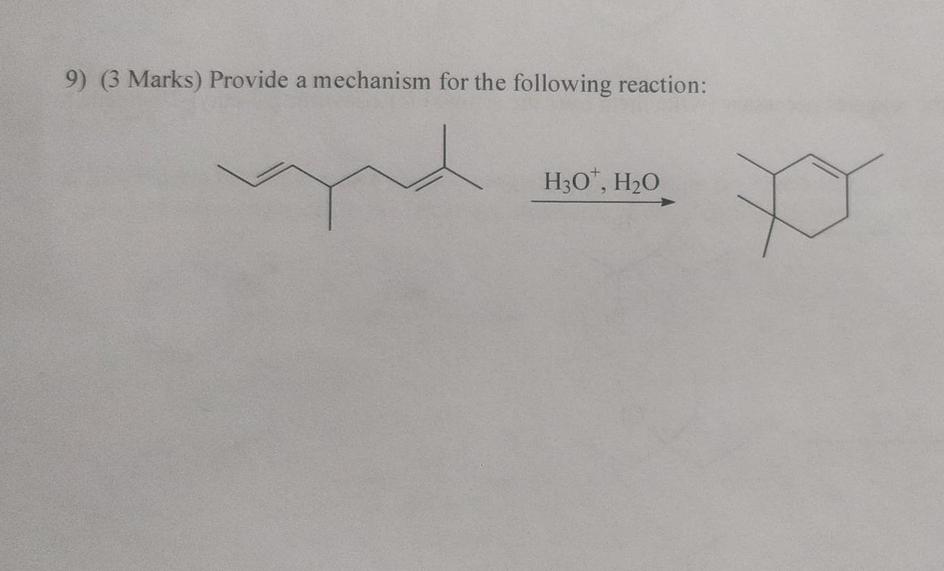 Solved 9) (3 Marks) Provide a mechanism for the following | Chegg.com