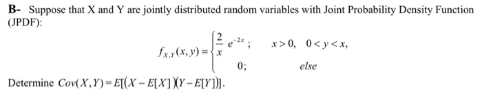 Solved B- Suppose that X and Y are jointly distributed | Chegg.com